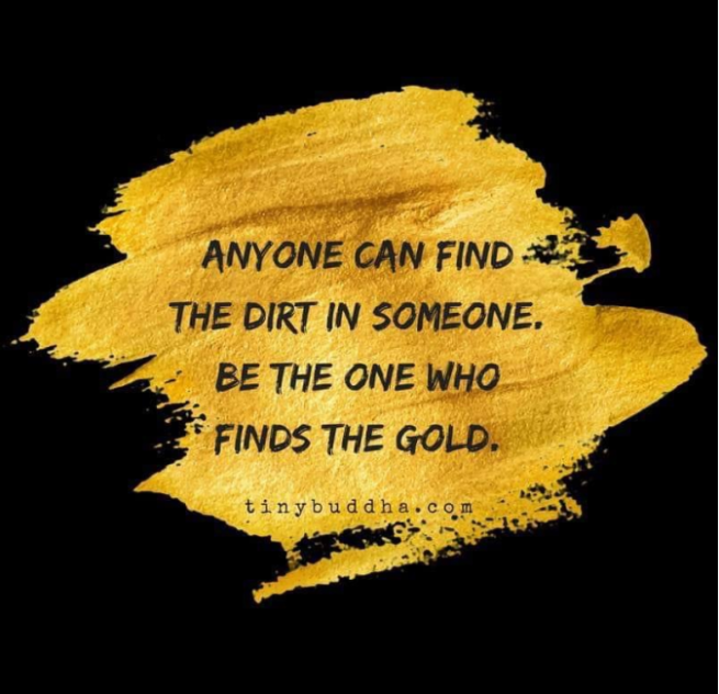 Be The One To Find The Good In Others - Connie Hertz