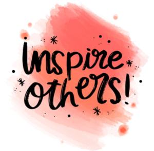 Inspire, What Does It Mean And What Inspires You? - Connie Hertz